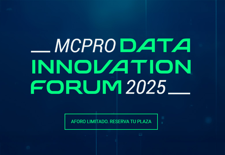 MCPRO Data Innovation Forum 2025: Revolución del Dato